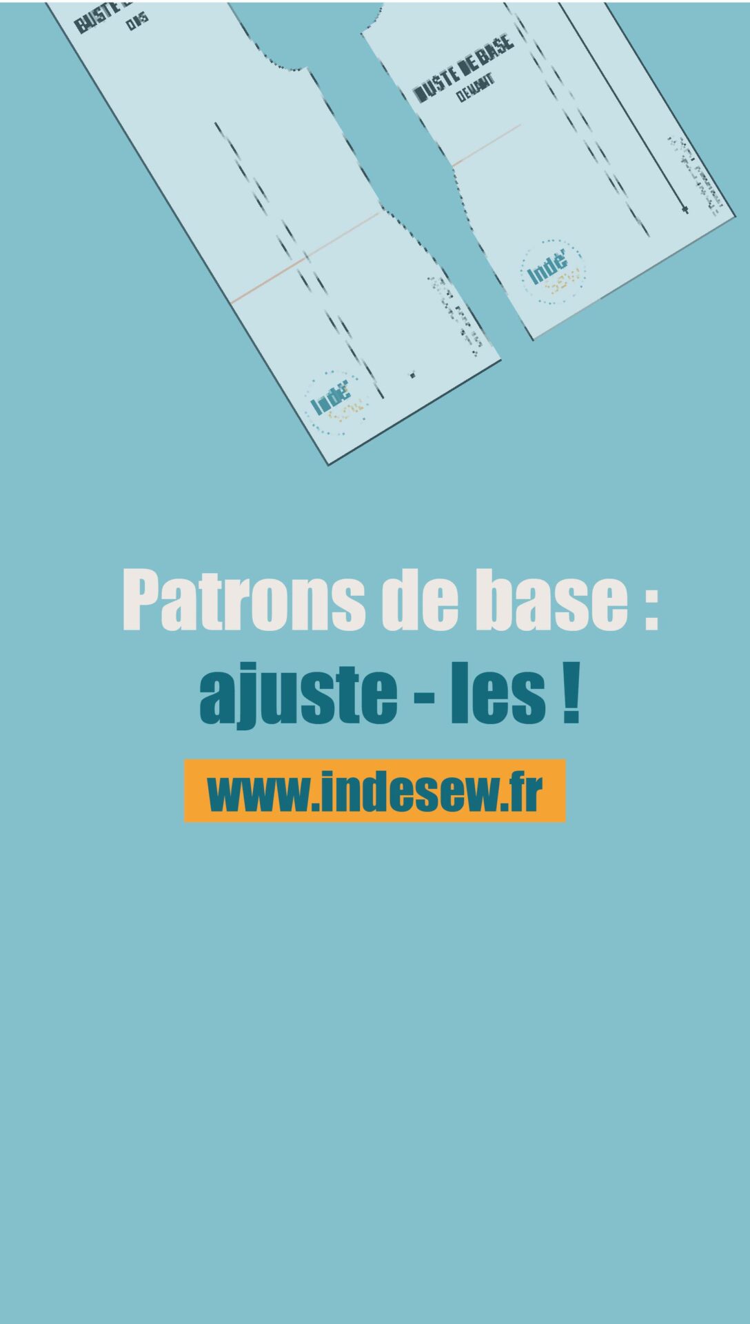 Ajuster ses bases de patrons de couture à sa morphologie ? • Indé' Sew
